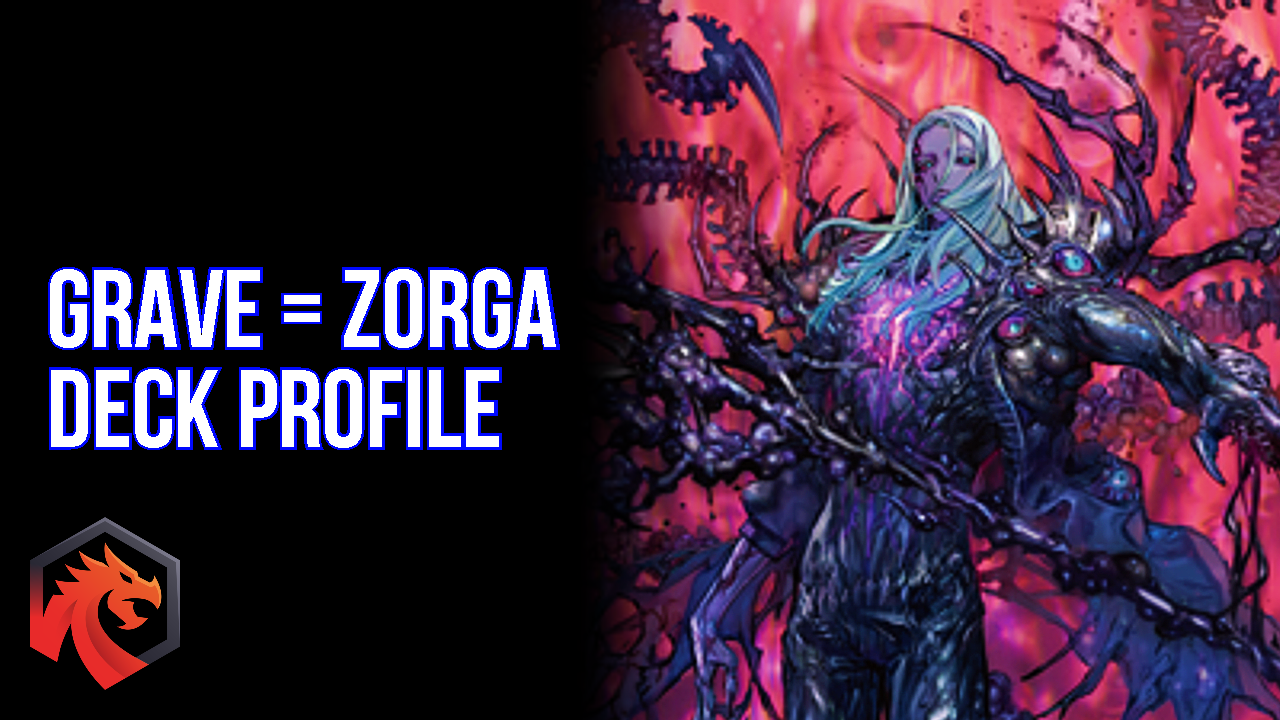 Grave = Zorga Deck Profile – Rogue of the Seven Seas